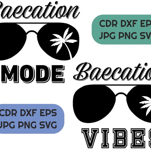 Baecation Mode Svg Baecation Vibes Cut File Instant Download - Etsy