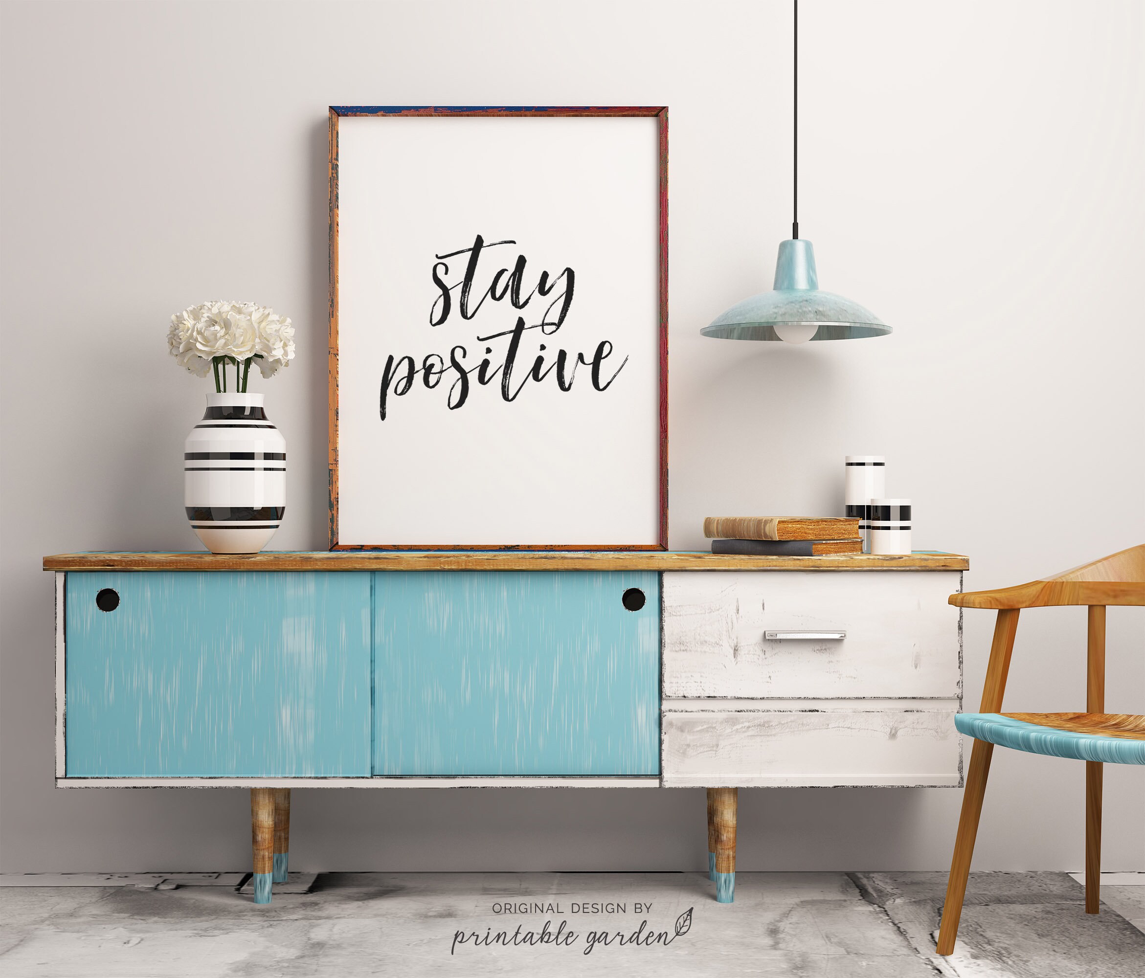 Stay Positive Printable Wall Art Inspirational Poster | Etsy