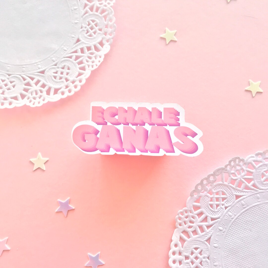 Echale Ganas Vinyl Sticker: Latinx Positive Illustration - Etsy