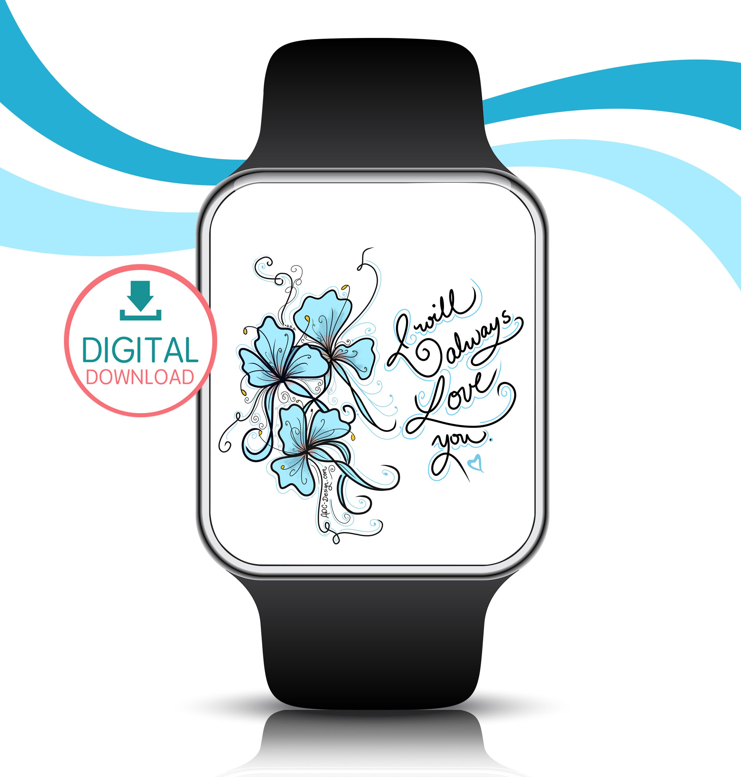 Personalized. Watch Face Design. Digital Art. I'll Always Love You! - Etsy