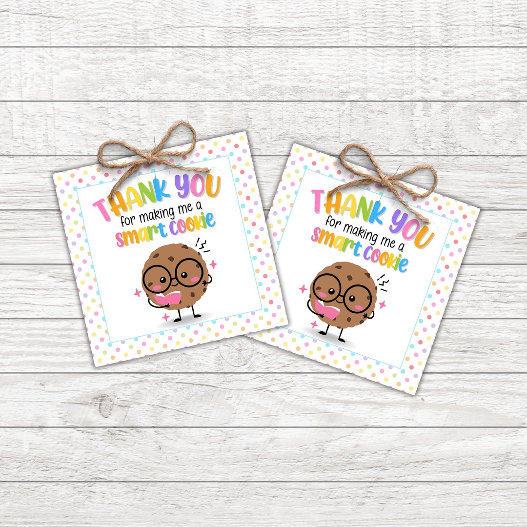 Thank You Smart Cookie Gift Tags, Cookie Card, Preschool Classroom ...