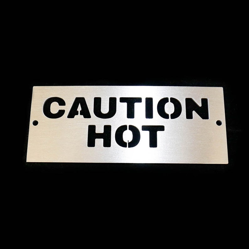 Stainless Steel caution Hot Sign Custom - Etsy