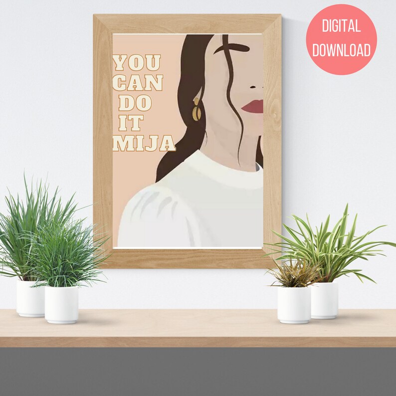 You Can Do It Mija, Latina Wall Art, Latinx Printable Art, Minimalist ...