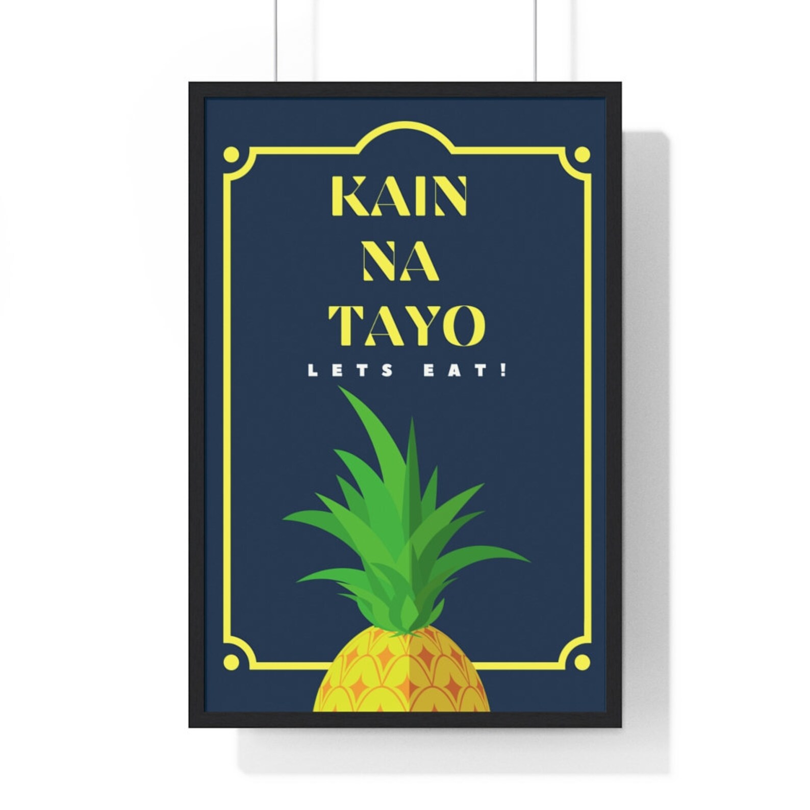 Kain Na Tayo Meaning lets Eat in Tagalog. Premium Framed Vertical ...