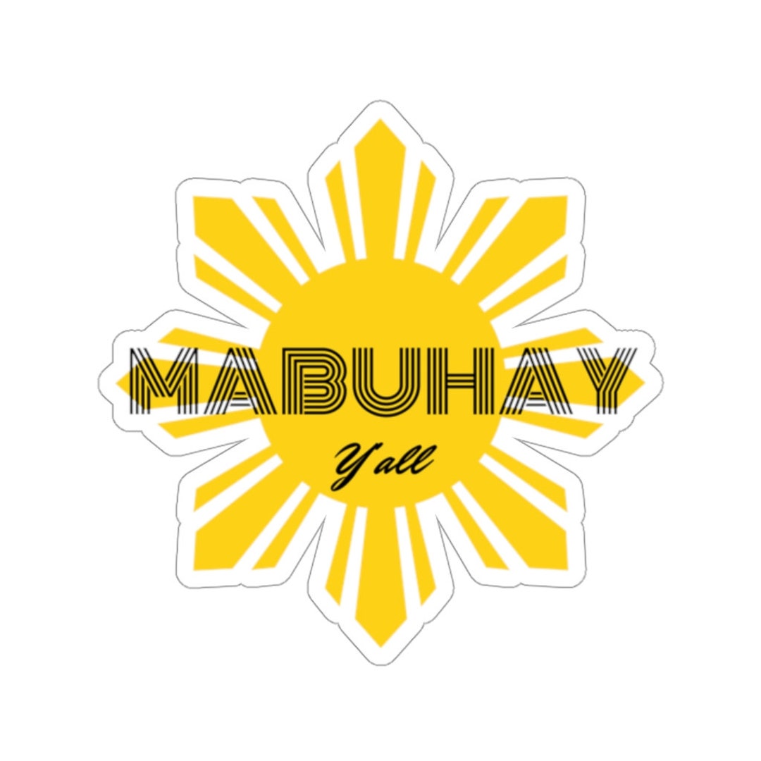 Mabuhay Y'all With Yellow Philippine Sun Kiss-cut Stickers - Etsy