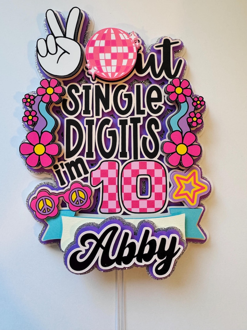 Peace Out Single Digits Cake Topper, 10's a Vibe, Double Digits, Groovy ...