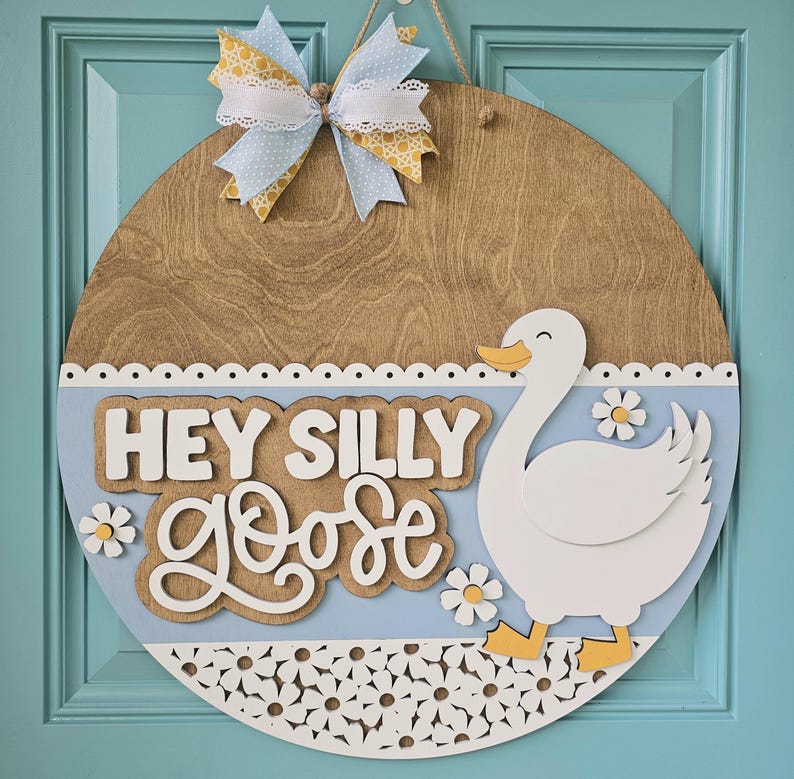 Hey Silly Goose Door Hanger | Goose Door Decor | Porch Goose | DIY ...