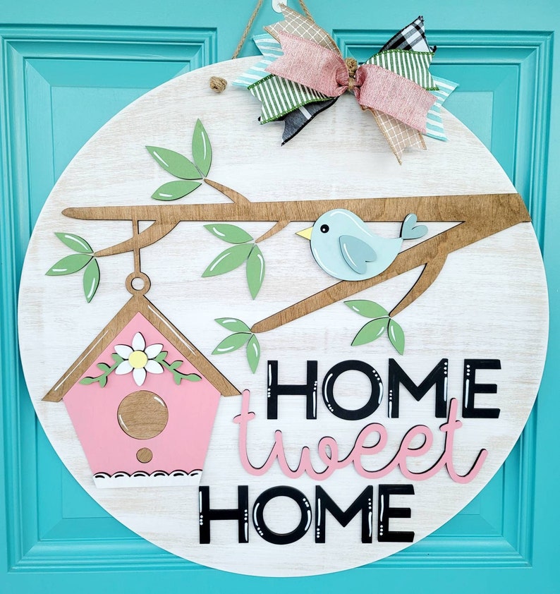 Home Tweet Home Door Hanger Spring Porch Decor DIY Spring - Etsy