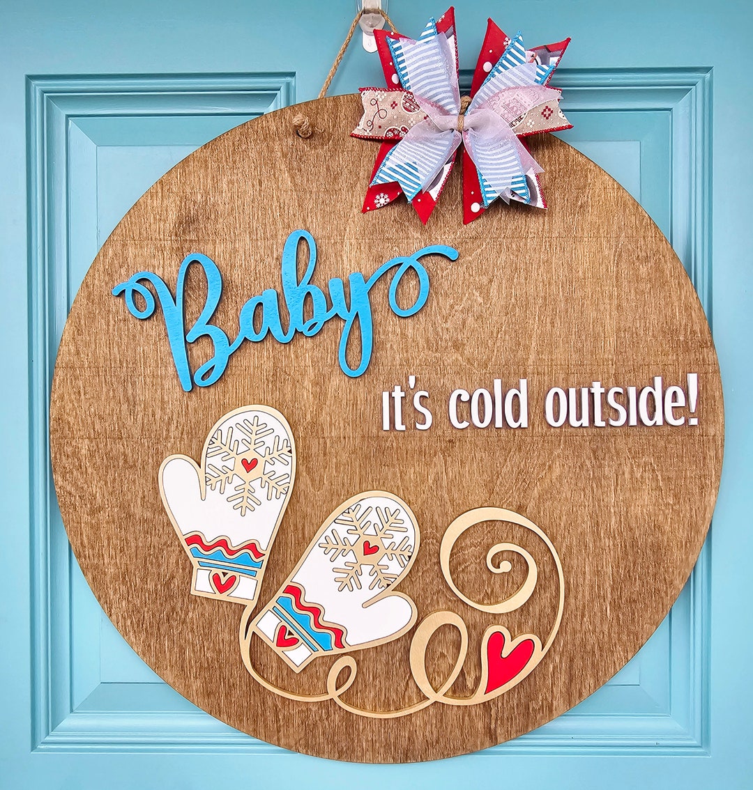 Baby Its Cold Outside | Christmas Door Hanger | Winter Door Hanger - Etsy