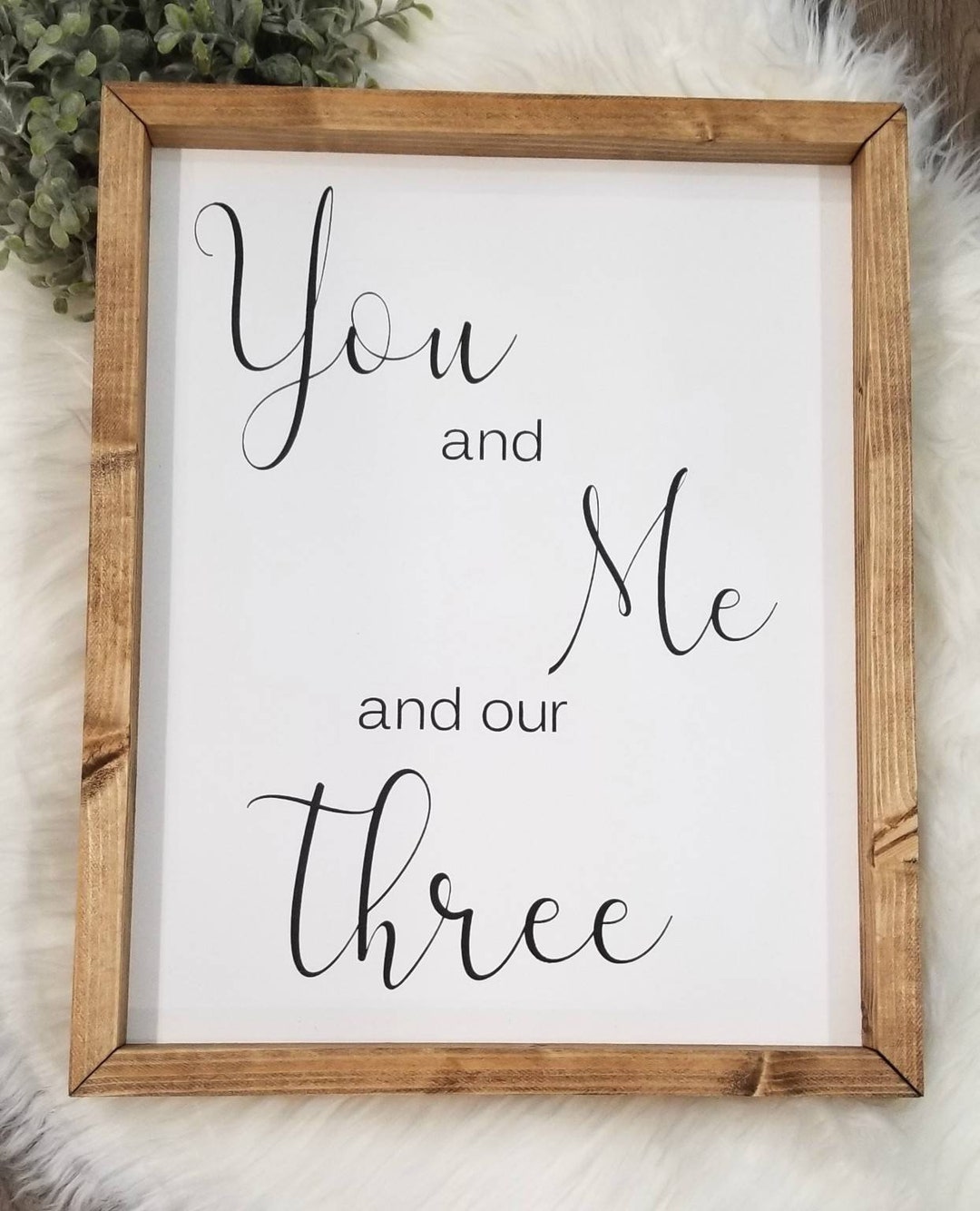 You and Me and Our Three Family of 5 Sign Me and You and Our Two Family ...