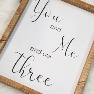 You and Me and Our Three Family of 5 Sign Me and You and Our Two Family ...