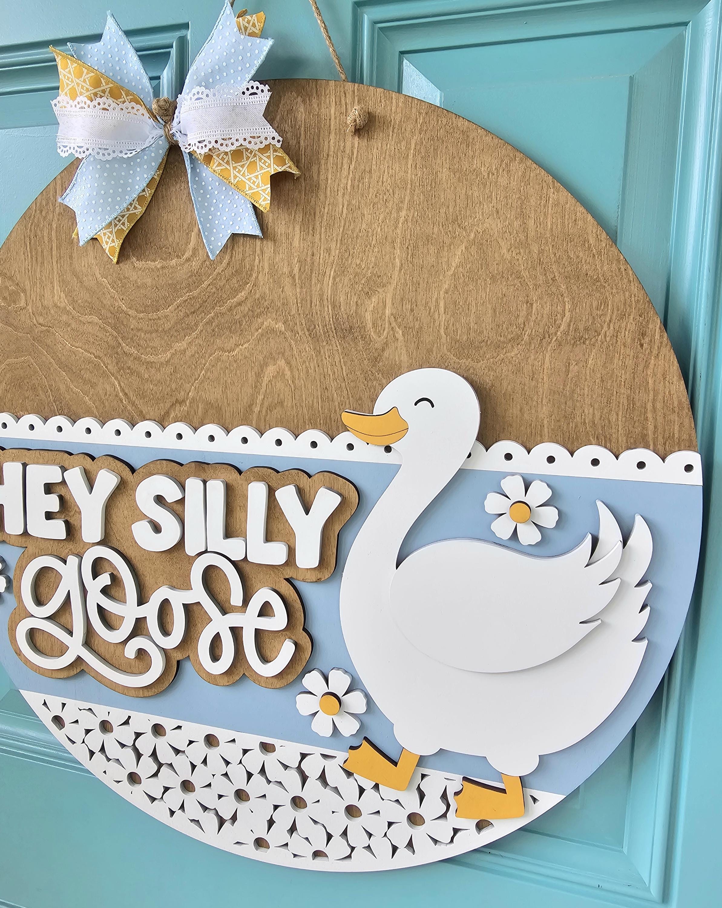 Hey Silly Goose Door Hanger | Goose Door Decor | Porch Goose | DIY ...