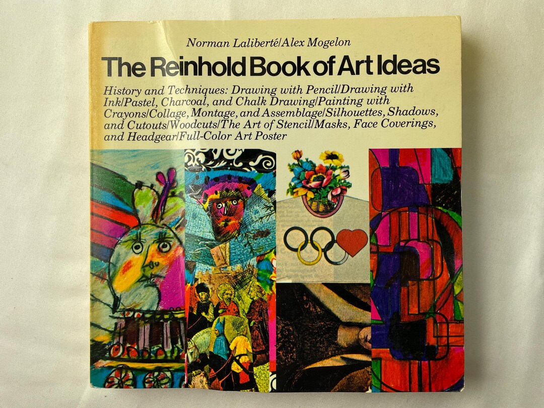 The Reinhold Book of Art Ideas - History and Technique by Norman ...