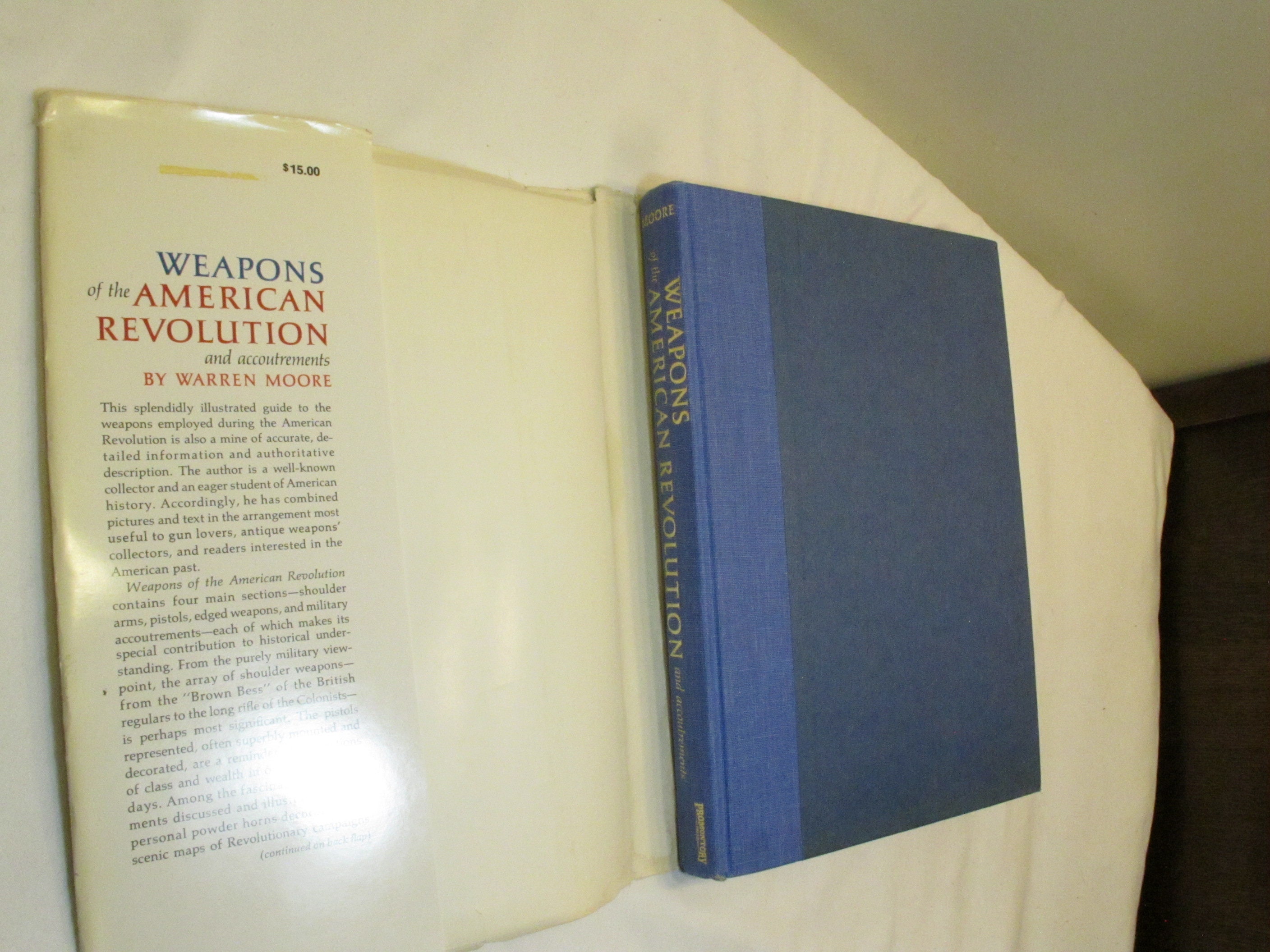 Weapons of the American Revolution …and accouterments by Warren Moore ...