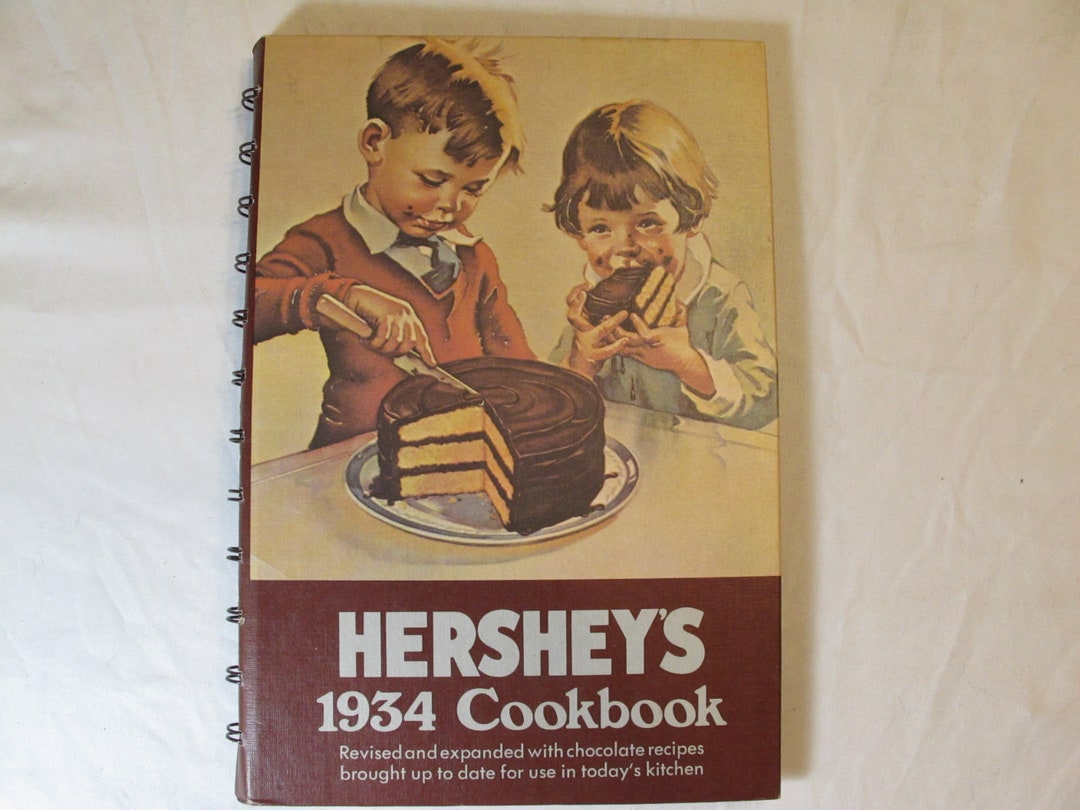 Hershey's 1934 Cookbook - Revised and Expanded With Chocolate Recipes ...