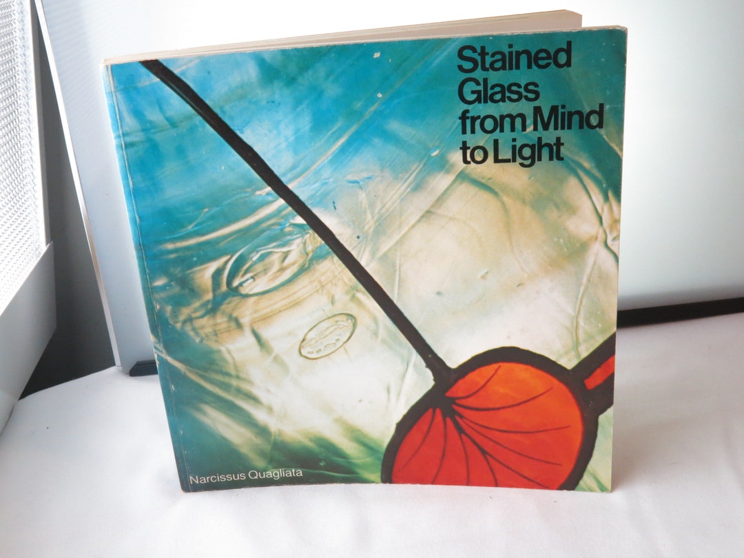 Stained Glass From Mind to Light - an Inquiry Into the Nature of the ...
