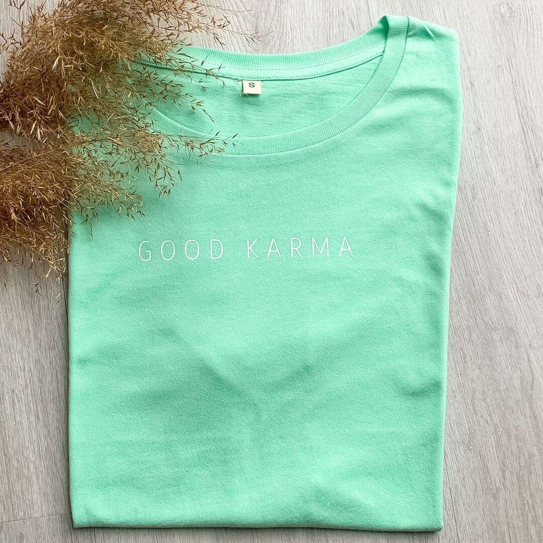 Good Karma T-shirt Karma Statement Shirt Women Organic - Etsy