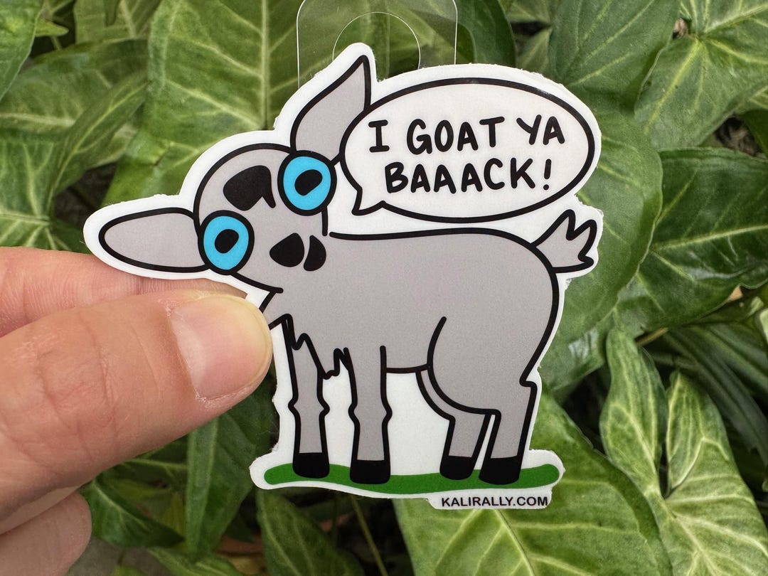 Support Sticker Goat Sticker Animal Pun Sticker Caregiver Sticker I Got ...