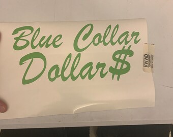 Blue Collar Dollar Vinyl Decal - Etsy