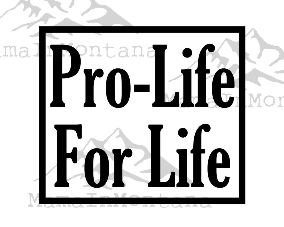 Pro Life for Life Svg-instant Digital Download - Etsy