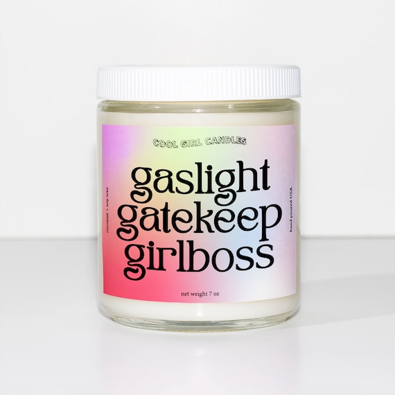 Gaslight Gatekeep Girlboss Candle Best Friend Gift for Her - Etsy Canada
