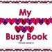 Valentine's Day Busy Book, Valentine Printable, Busy Binder, Toddler ...