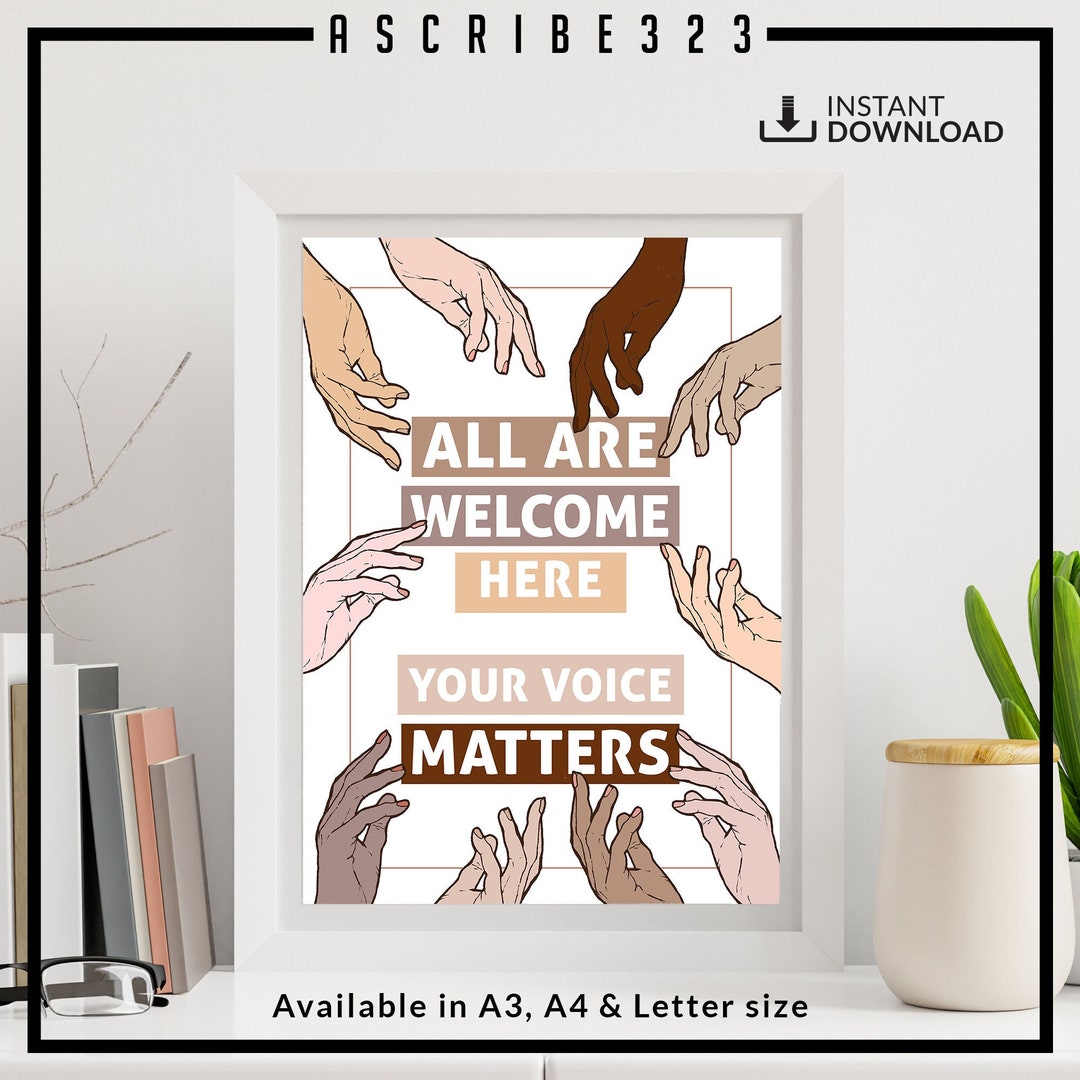 All Are Welcome Here, Your Voice Matters | Diversity Poster | A3, A4 ...