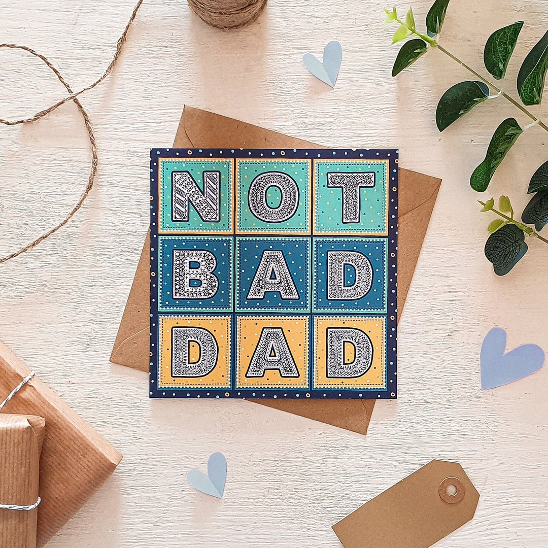 Not Bad Dad Card / Funny Father's Day Card / Typographic Colourful ...