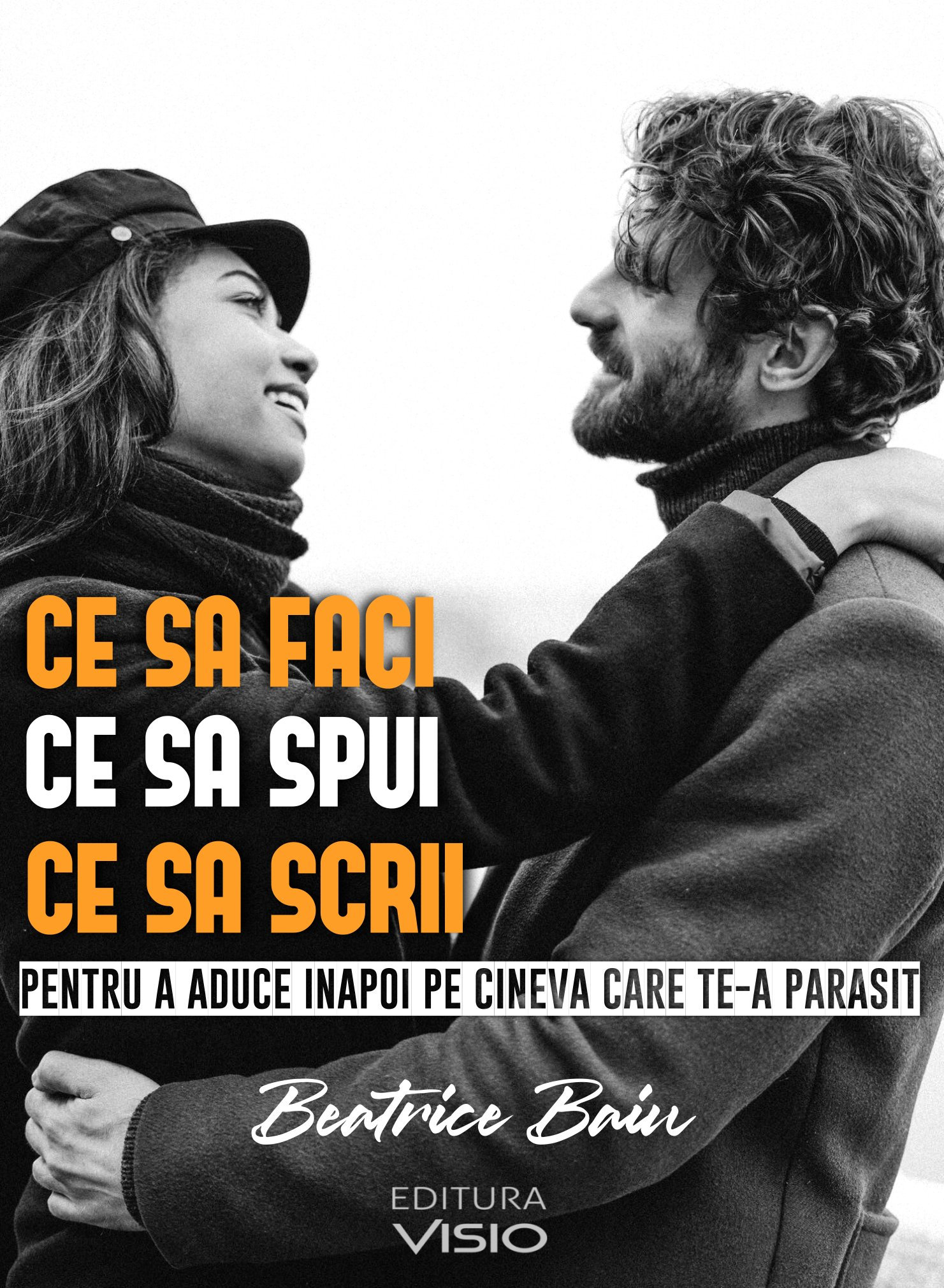 Ce Sa Faci, Ce Sa Spui Si Ce Sa Scrii Pentru a Aduce Inapoi Pe Cineva ...