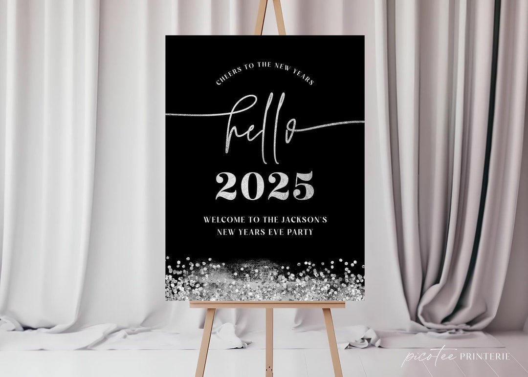 Silver Hello New Years Eve Welcome Sign Template, 2025 New Year's Eve ...