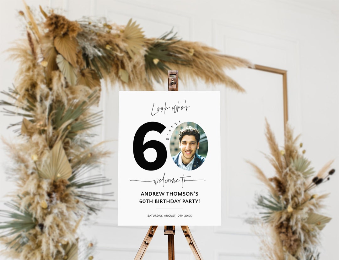 Look Who's 60 Welcome Sign With Photo, Modern Men's 60th Birthday ...