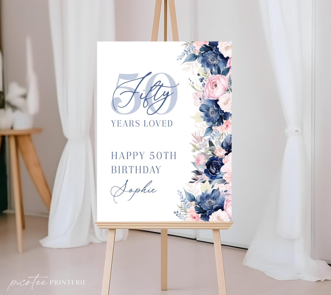 50 Years Loved Birthday Welcome Sign Women, Blue Floral 50th Party ...