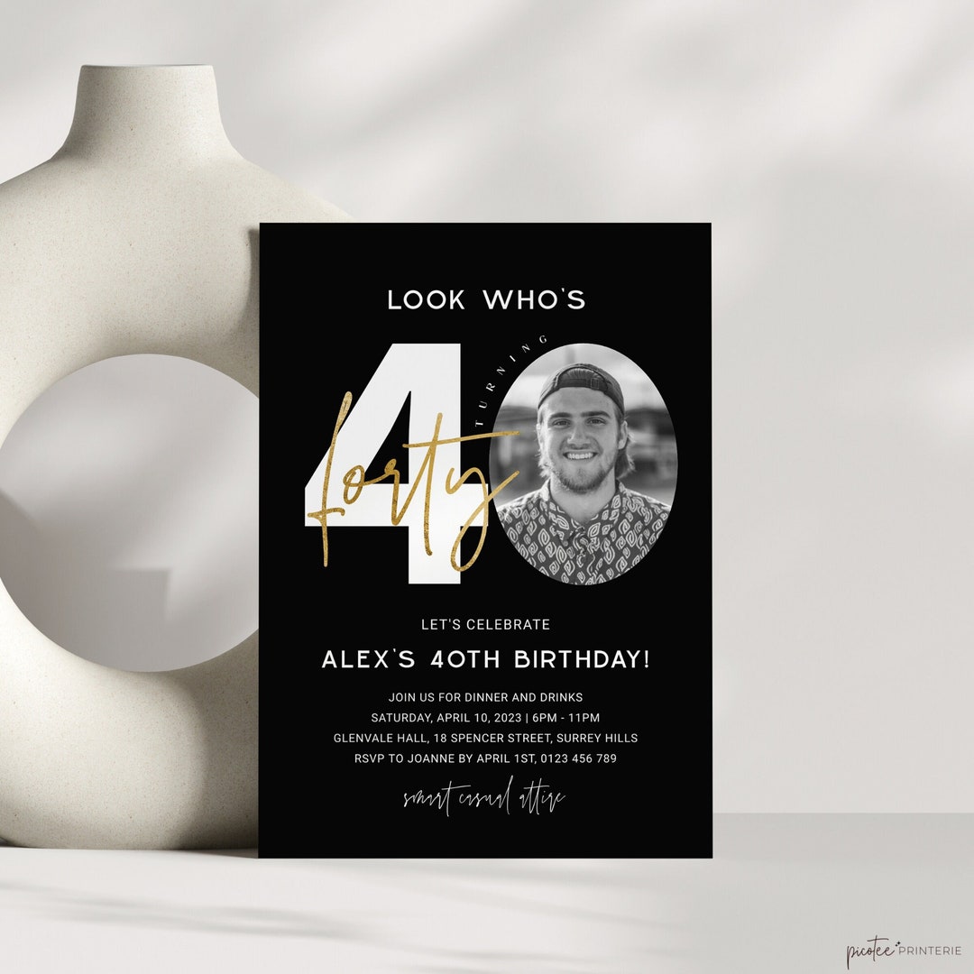40th Birthday Party Invitation With Photo, Minimalist Men Black Gold Forty Invite, Editable ...