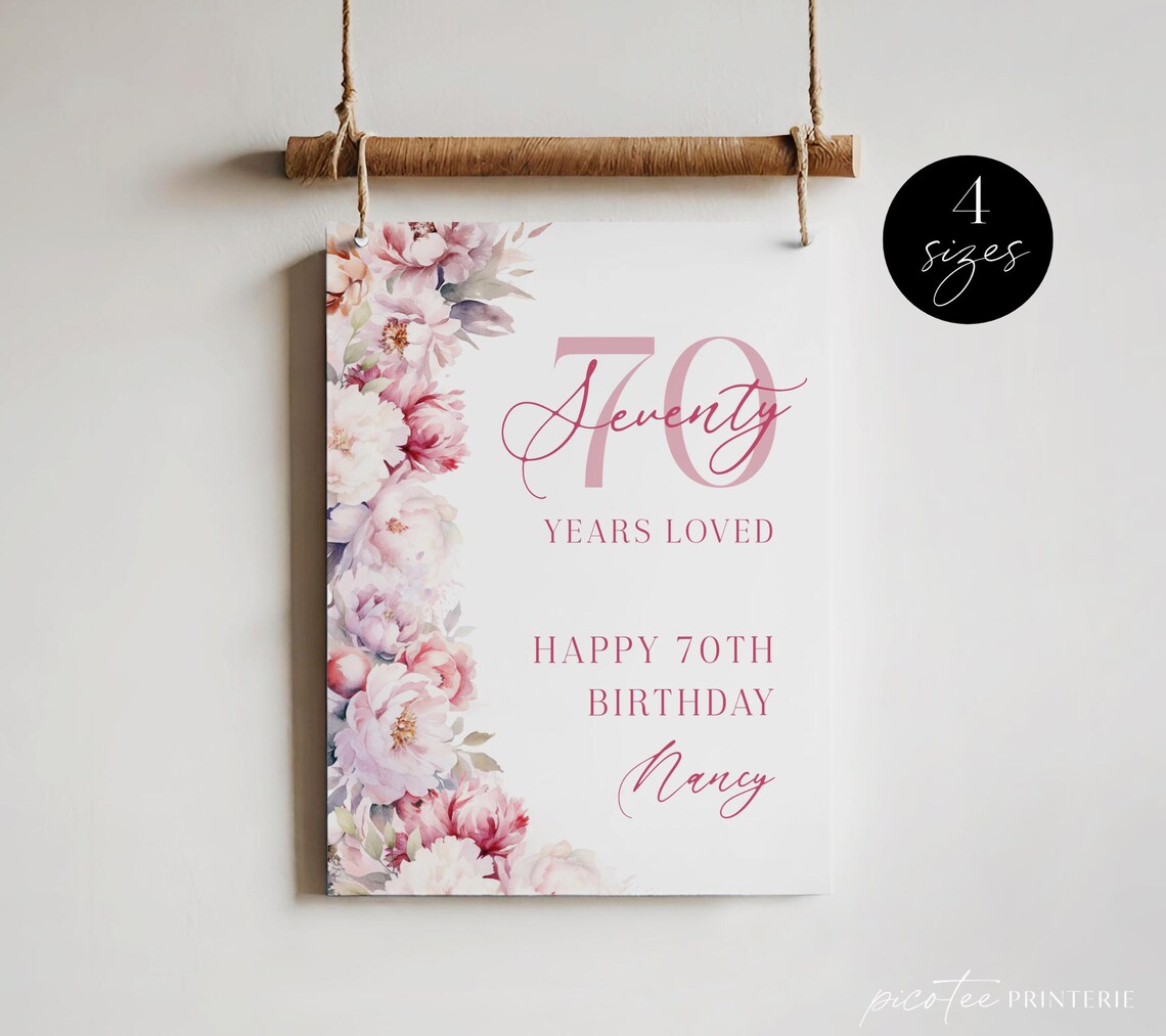 70 Years Loved Birthday Welcome Sign Pink Floral Women, Flowers 70th ...