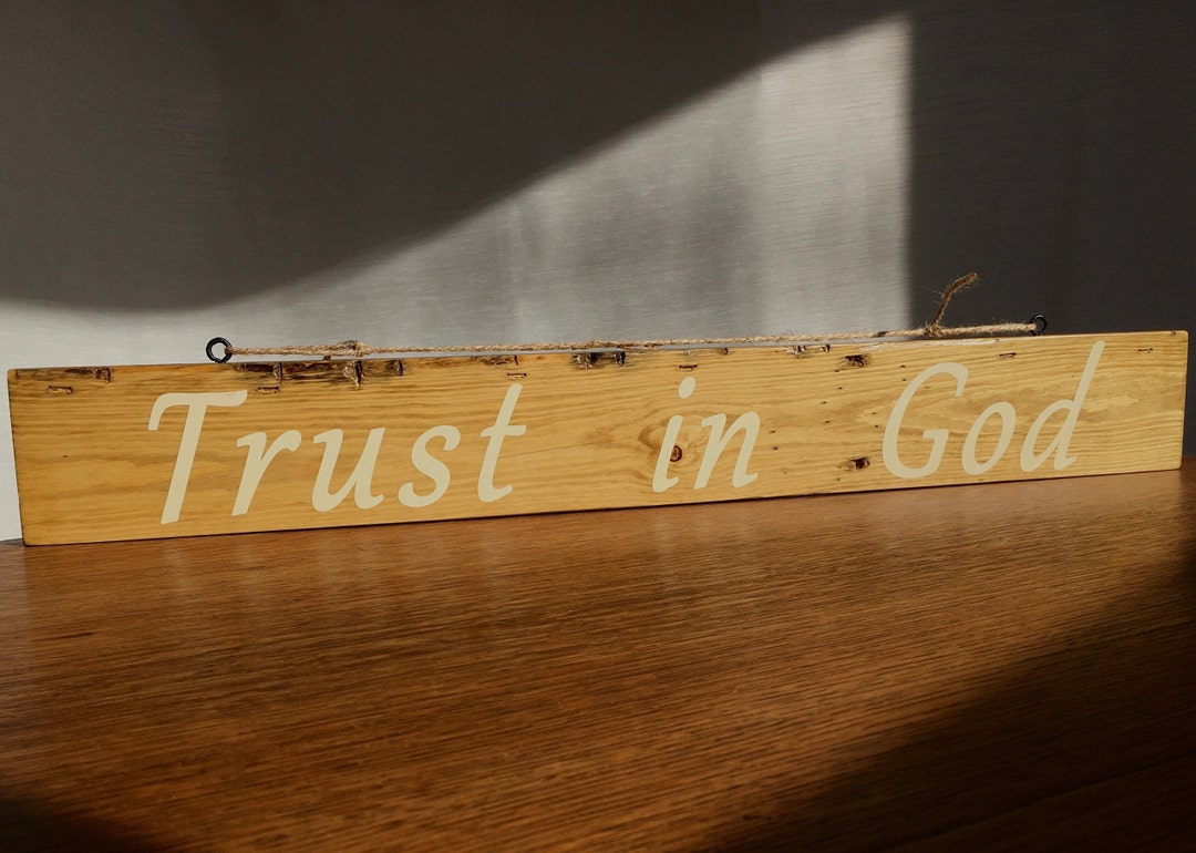 Trust in God - Wood Sign Stained With Golden Oak, Hand Made From ...