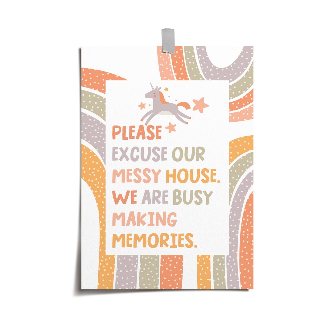 Print With Quote For Kids Please Excuse Our Messy House We Are Busy print-with-quote-for-kids-please-excuse-our-messy-house-we-are-busy