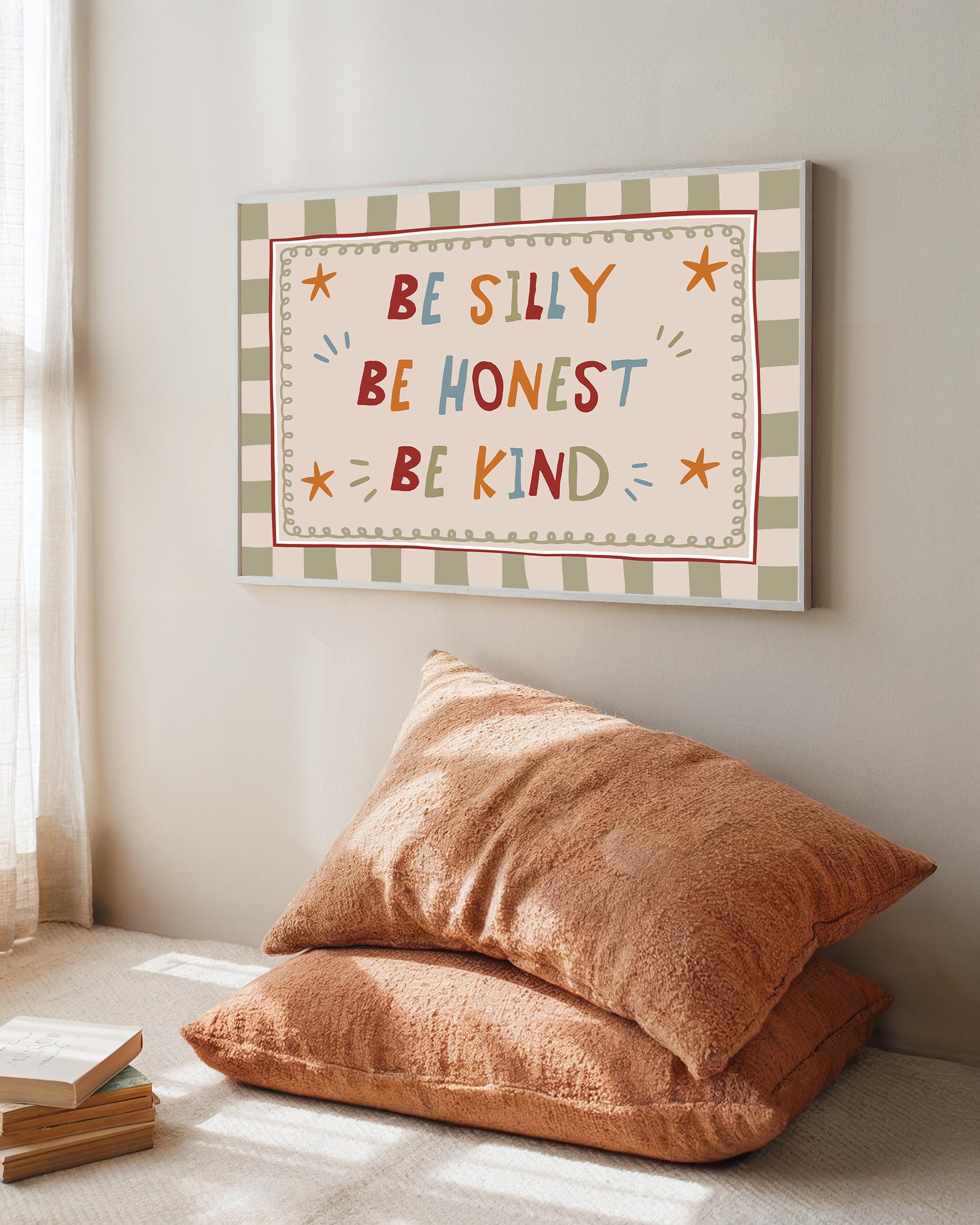 Be Silly, Be Honest, Be Kind Print – Kids Positive Affirmations Poster ...
