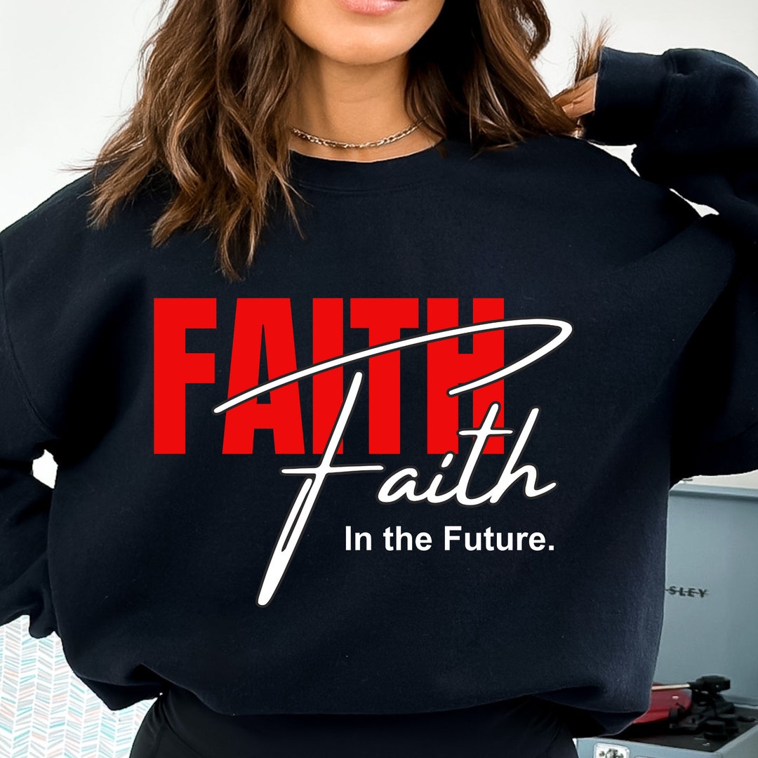 Faith in the Future SVG PNG, Bible Verse Svg,christian Svg, Faith Svg ...
