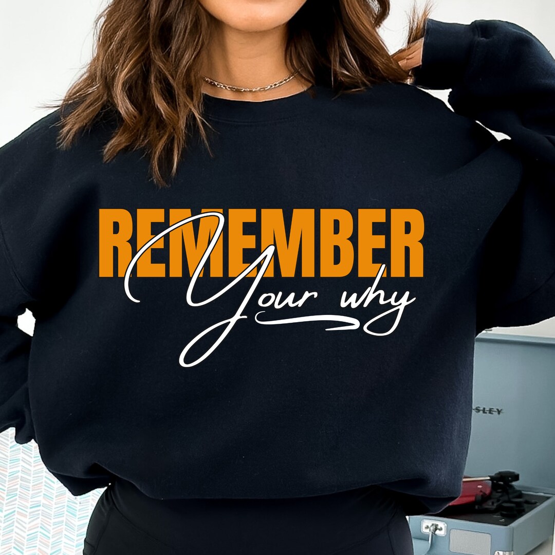 Remember Your Why SVG , Inspirational Quotes Svg, Motivation Svg, Love ...