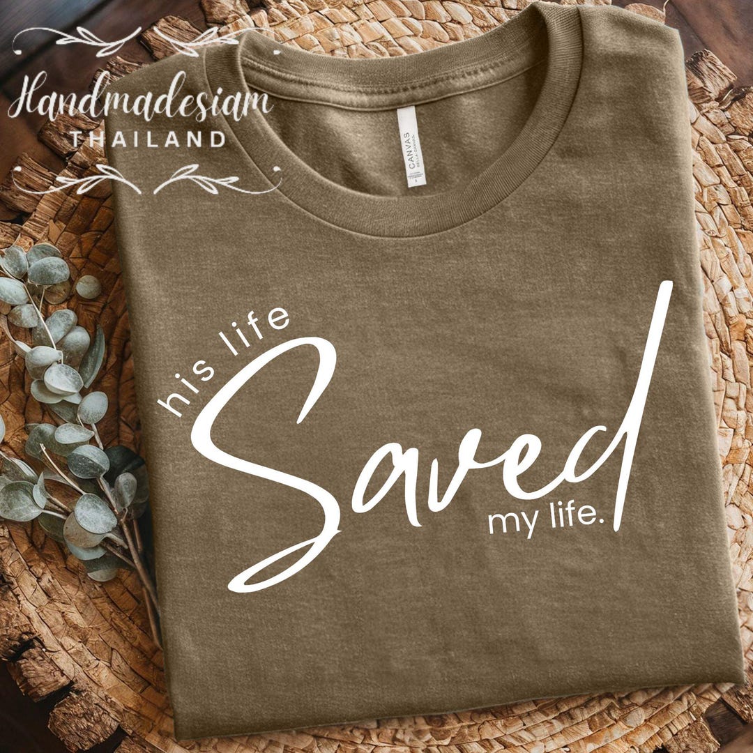 His Life Saved My Life SVG PNG: Christian Easter Cricut Cut File ...