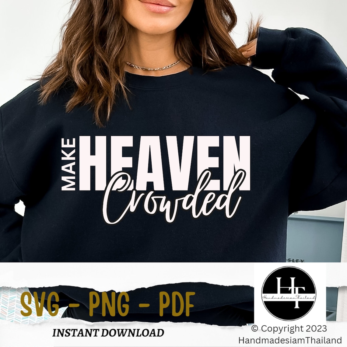 Make Heaven Crowded SVG PNG , Faith Svg, Bible Verse Svg, Christian Svg ...