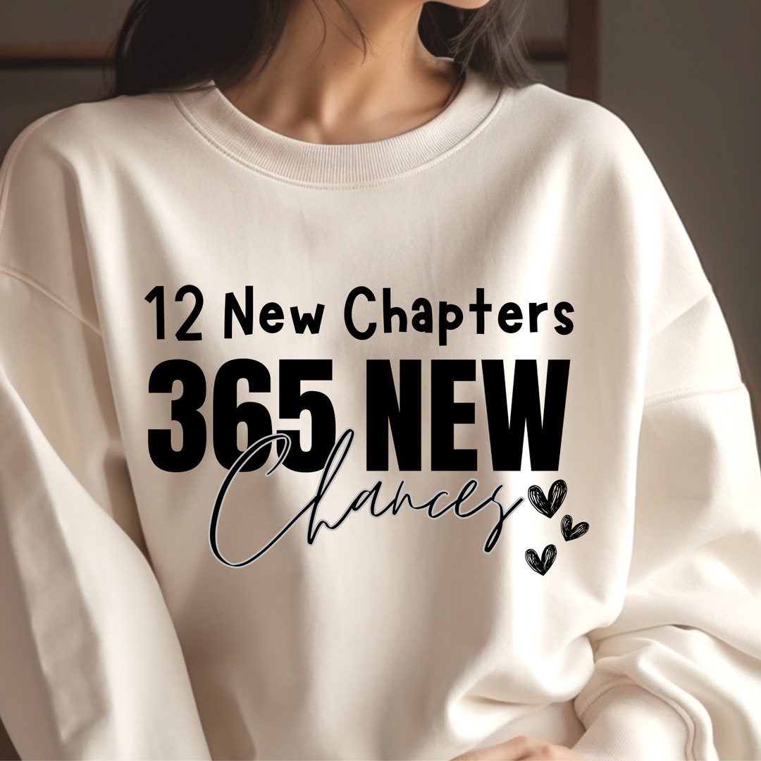 12 New Chapters 365 New Chances SVG PNG, New Years Svg, New Years Shirt ...