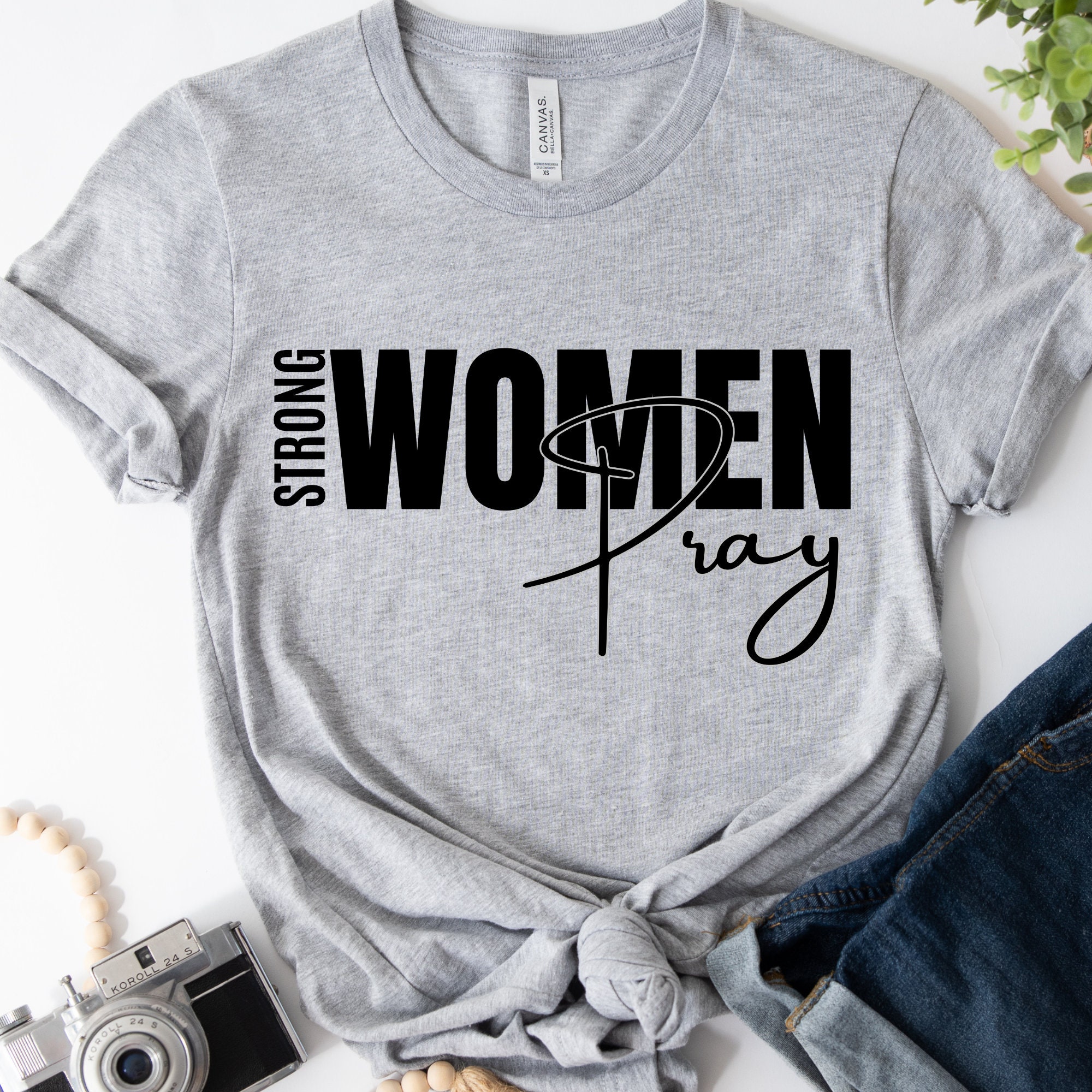 Strong Women Pray SVG PNG PDF, Positive Svg, Motivational Svg, Self ...