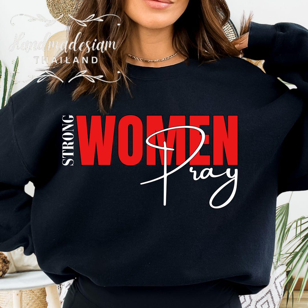 Strong Women Pray SVG PNG PDF, Positive Svg, Motivational Svg, Self ...