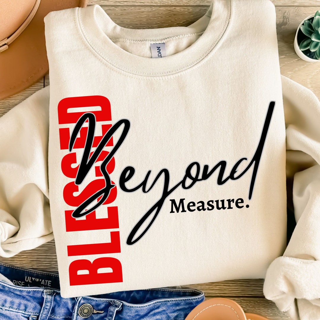 Blessed Beyond Measure PNG, Christian Faith PNG, Bible Verse PNG, Bold ...