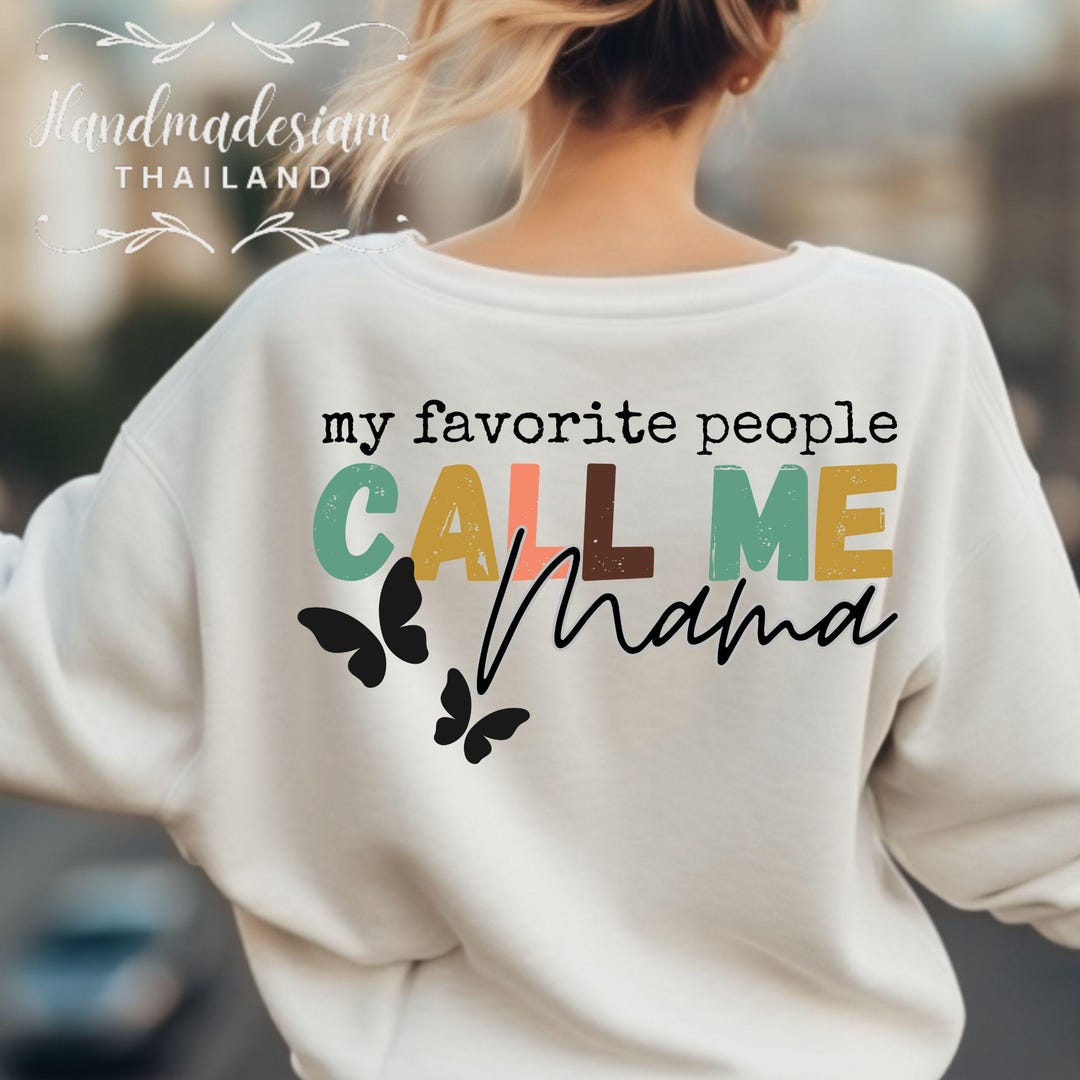 My Favorite People Call Me Mama SVG PNG, Mom Life Svg, Mom Vibes Svg, Mom Svg, Mother's Day Svg ...
