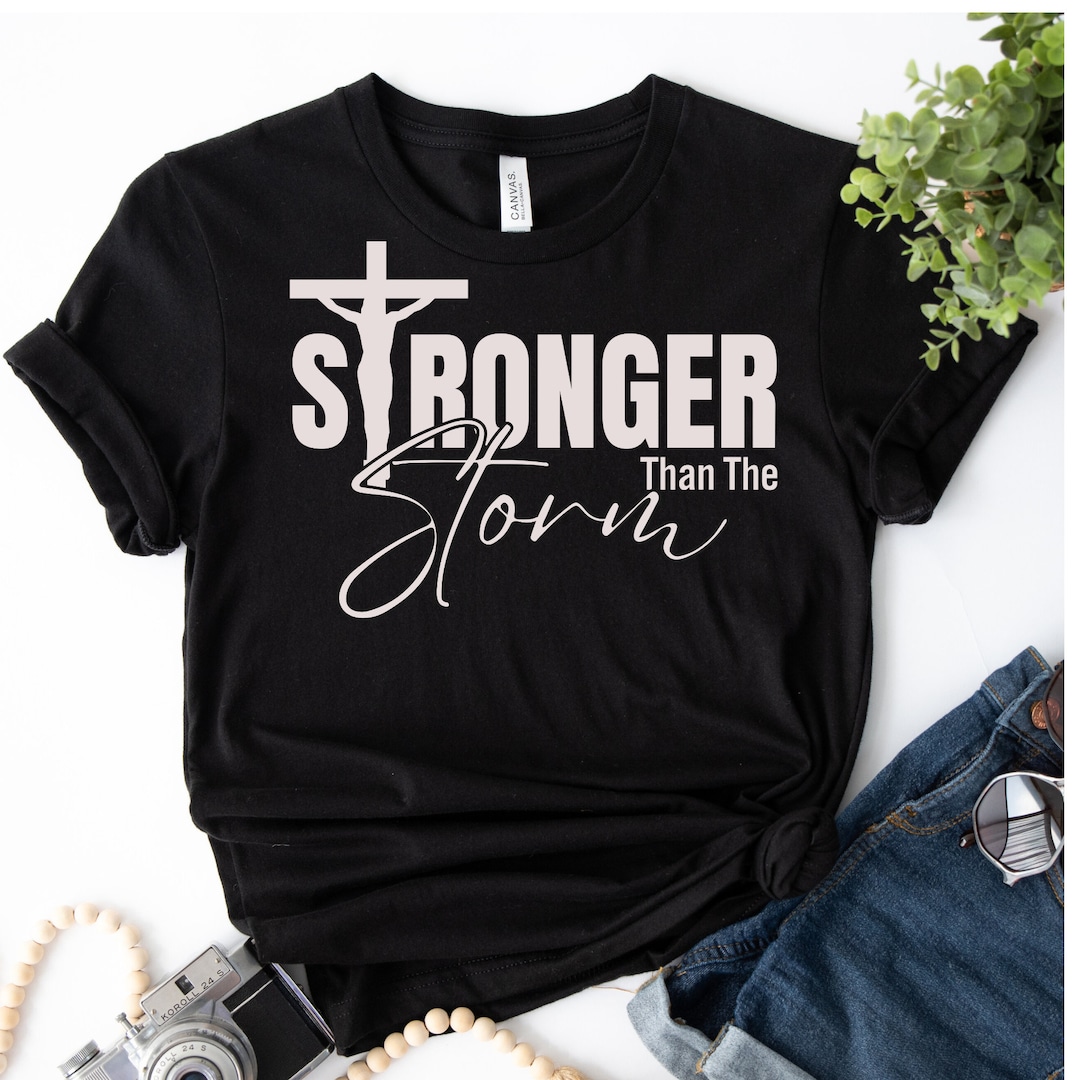 Stronger Than the Storm SVG PNG PDF, Inspiring Svg, Positive Quote Svg ...