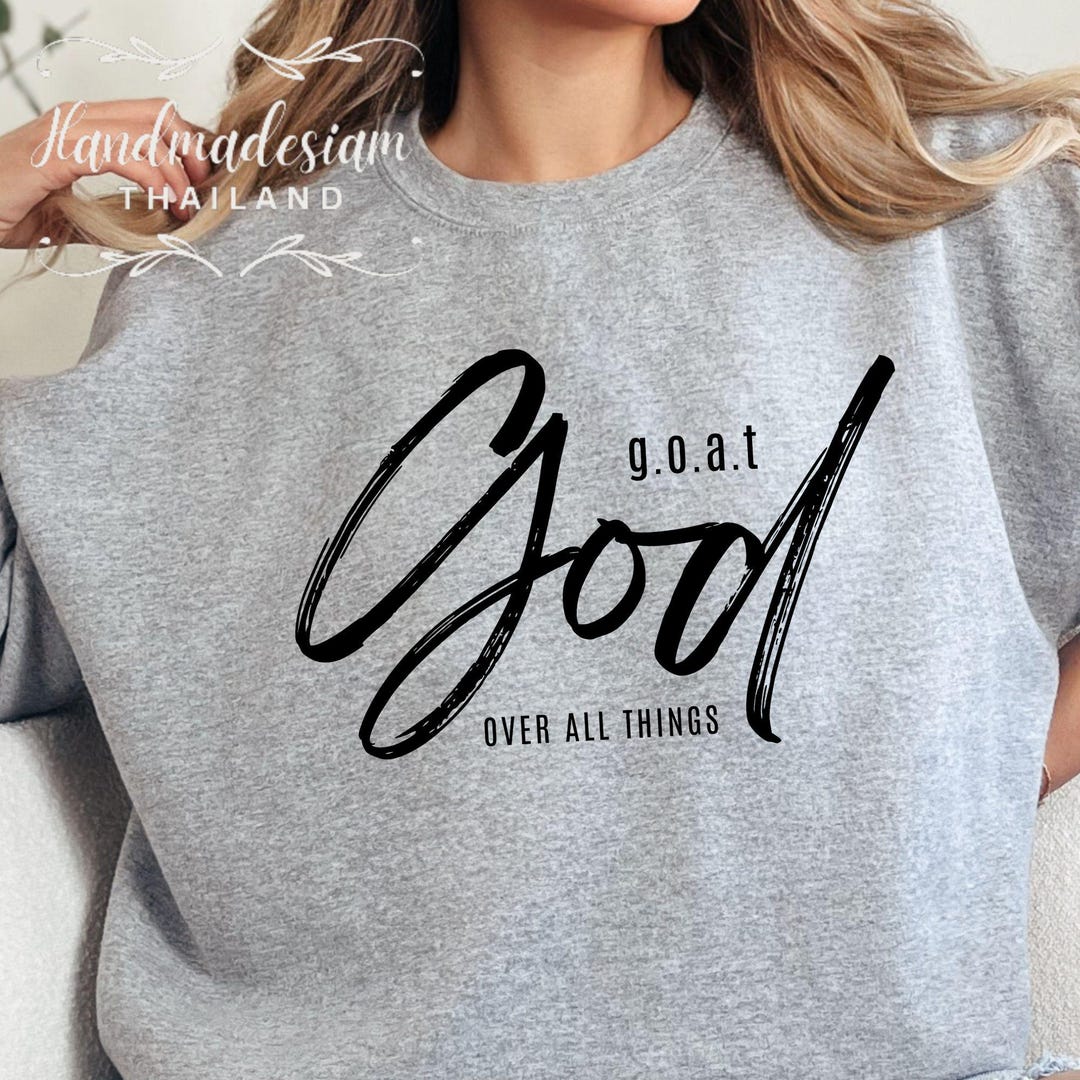 Christian Acronym SVG: GOAT God Over All Things, Faith Shirt Design ...