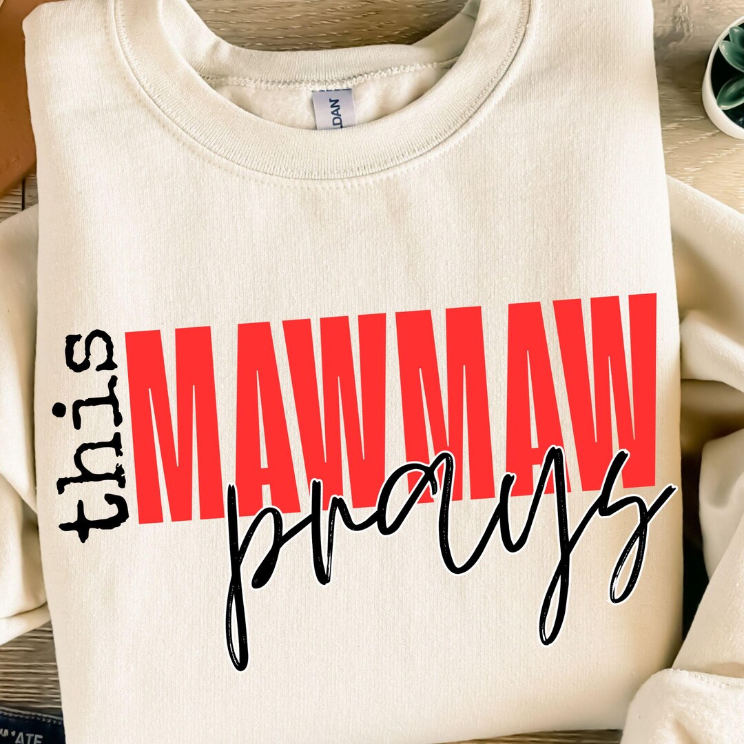 Mawmaw Prays SVG PNG: Grandmother Gift (digital Download) - Etsy