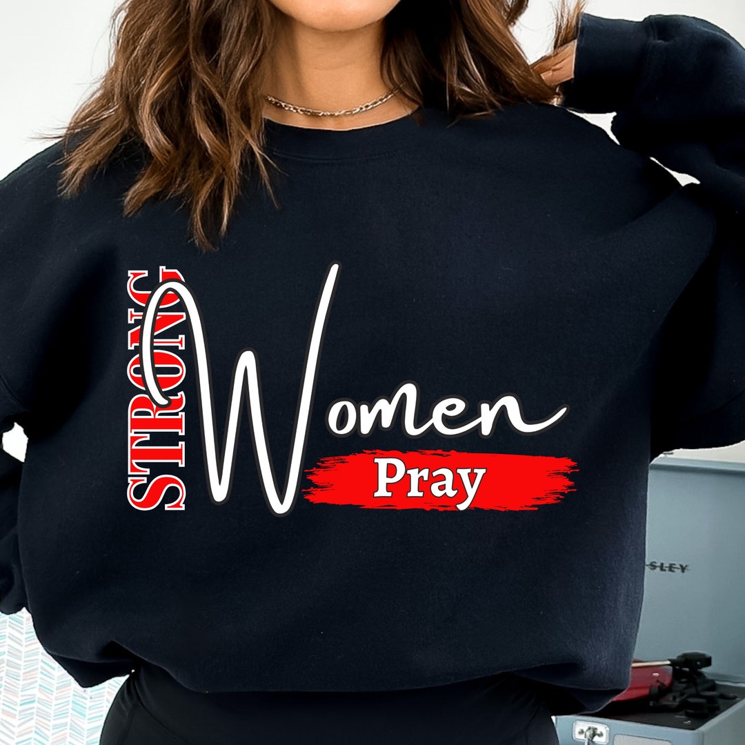 Strong Women Pray SVG PNG, Created With a Purpose Svg, Christian Svg ...